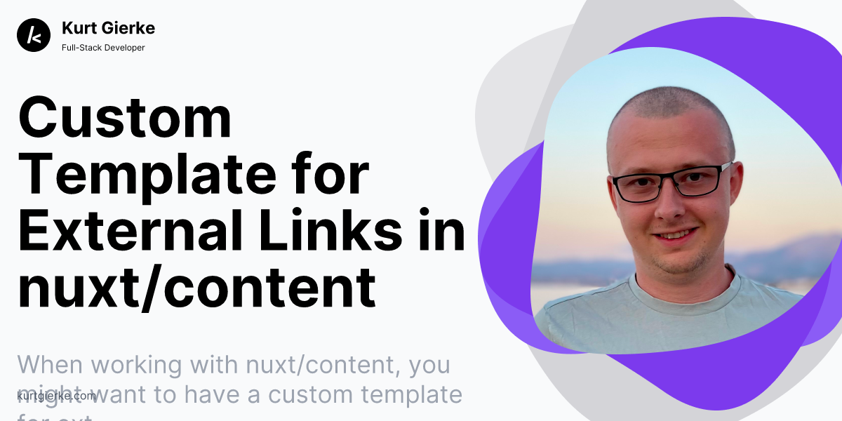 Custom Template for External Links in nuxt/content - Kurt Gierke
